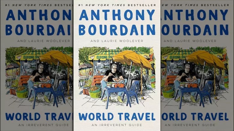 Anthony Bourdain World Travel bok